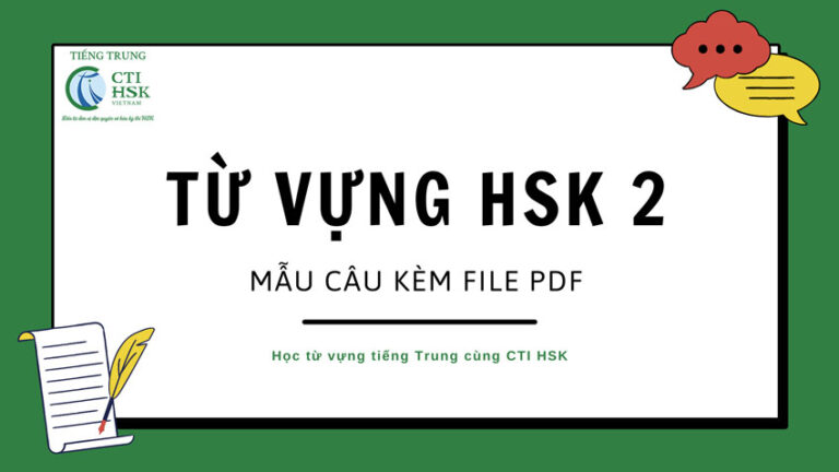 Tổng hợp Từ vựng HSK 2 mới nhất kèm file tải PDF